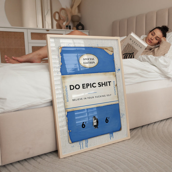 Limited Edition James Robins Do Epic S%!T Print - Magic Posters