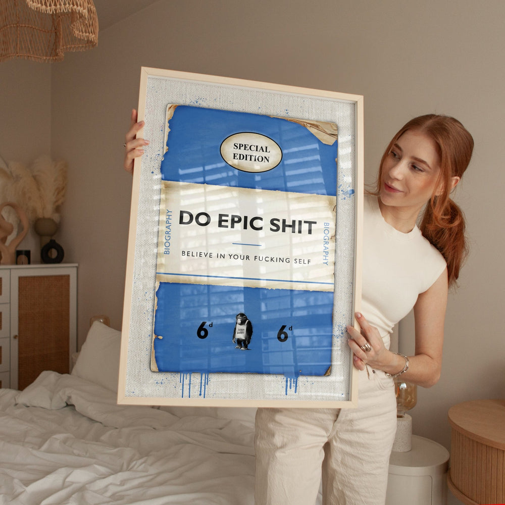 Limited Edition James Robins Do Epic S%!T Print - Magic Posters