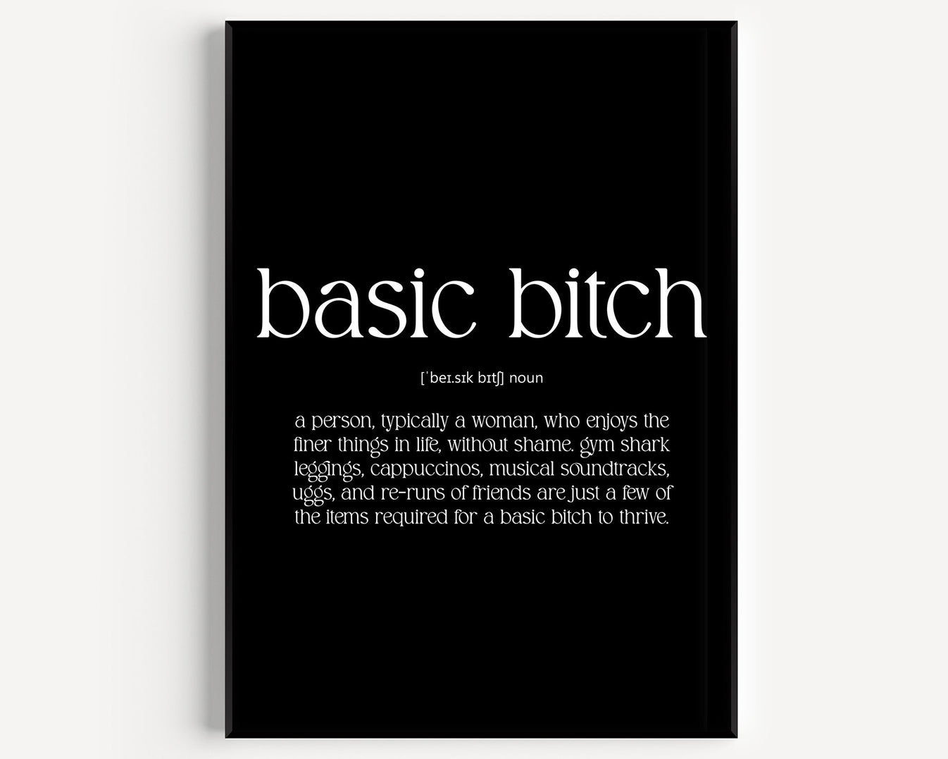 Basic Bitch Definition Print - Magic Posters