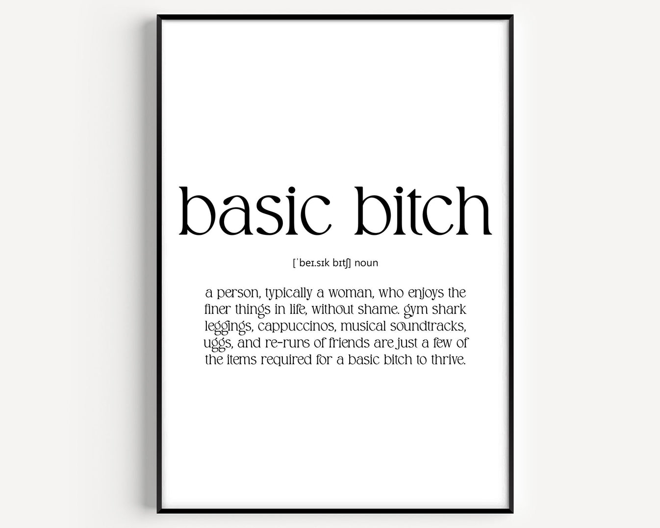 Basic Bitch Definition Print - Magic Posters
